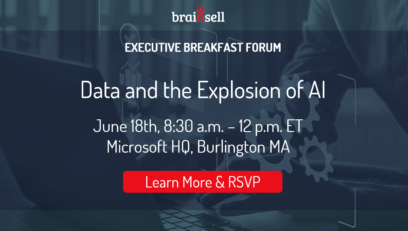 Data and the Explosion of AI Breakfast Forum - Brainsell